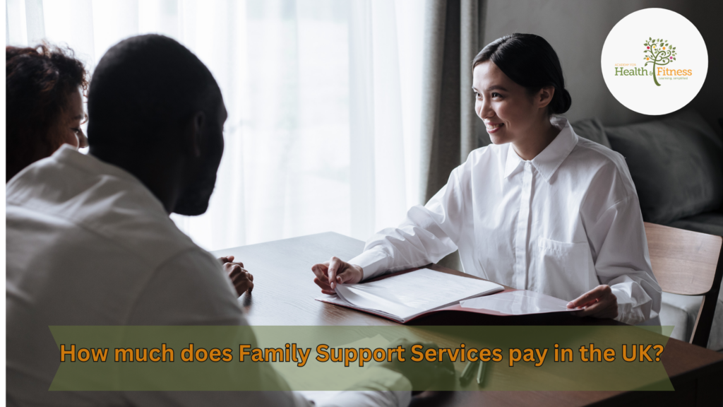 How much does Family Support Services pay in the UK?