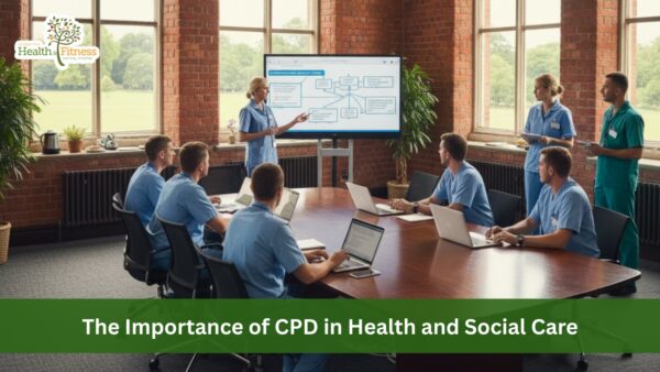 The Importance of CPD in Health and Social Care